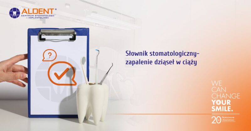 Czym jest zapalenie dziąseł w ciąży? - Aldent